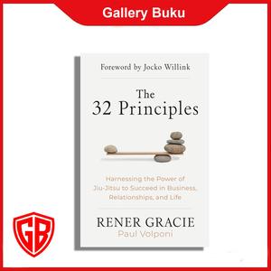 Jual The 32 Principles: Harnessing the Power of Jiu-Jitsu to Succeed ...