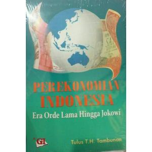 Jual Perekonomian Indonesia Era Orde Lama Hingga Jokowi, Tulus Th ...