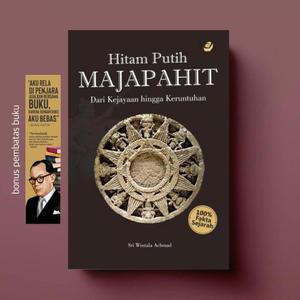 Jual Sejarah HITAM PUTIH MAJAPAHIT: Dari Kejayaan Hingga Keruntuhan - Jakarta Pusat - Intan 2573 ...