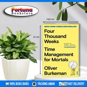 Jual Four Thousand Weeks: Time Management for Mortals by Oliver ...