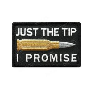 Jual PC Just The Tip I Promise Embroidered Patches Tactical Military 3D ...