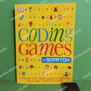 Jual Buku Coding Games in Scratch: A Step-by-Step Visual Guide ...