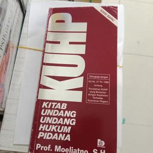 Jual JT-2024 ORI KUHP KITAB UNDANG-UNDANG HUKUM PIDANA - MOELJATNO ...