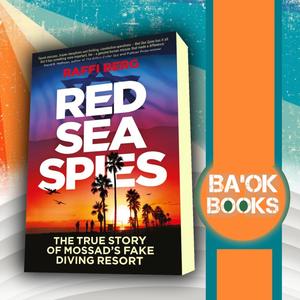 Jual Red Sea Spies: The True Story of Mossad's Fake Diving Resort Raffi ...
