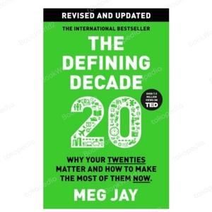Jual BukU The Defining Decade: Why Your Twenties Matter and How to Make ...