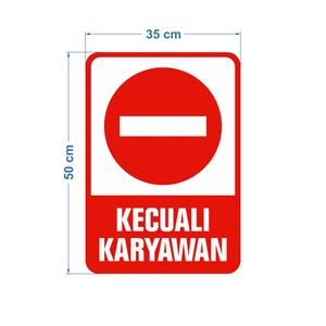 Jual STIKER RAMBU DILARANG KECUALI KARYAWAN Bahan REFLEKTIF - Jakarta ...