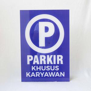 Jual Akrilik Papan Parkir Khusus Karyawan Versi Baru, Rambu Parkir ...