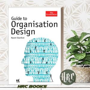 Jual Guide to Organisation Design : Creating high-performing and ...