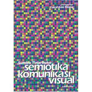 Jual SEMIOTIKA KOMUNIKASI VISUAL-buku desain-buku komunikasi-buku ...