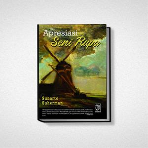 Jual Apresiasi seni rupa-ORIGINAL-buku seni rupa-esai seni rupa-teori ...