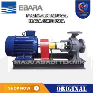 Jual Pompa Sentrifugal EBARA 65x50 FSHA 4KW 380V 2900RPM - Jakarta Barat - WHEN TECH | Tokopedia