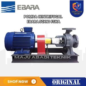 Jual Pompa Centrifugal Pump Ebara 50x40 FSHA Motor 4Kw 5.5Hp Booster - Jakarta Barat - WHEN TECH ...