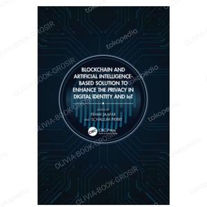 Jual Buku Baru Blockchain and Artificial Intelligence-Based Solution to Enhance - Jakarta Barat ...