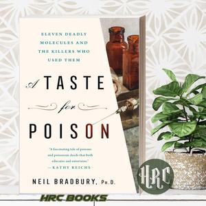 Jual A Taste for Poison: Eleven Deadly Molecules and the Killers Who ...