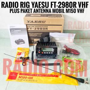 Jual RADIO RIG YAESU FT2980 VHF PLUS PAKET ANTENNA MOBIL M150 GS VHF PAKET RIG MOBIL YAESU FT ...