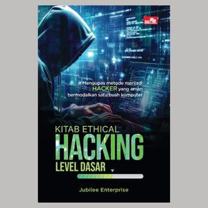 Promo Buku Kitab Ethical Hacking Level Dasar - Jubilee Enterprise ...