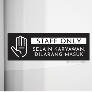 Jual NTR Sign Akrilik Staff Only Printed | Sign Board Akrilik ...