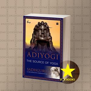 Jual Adiyogi: The Source of Yoga Sadhguru Jaggi Vasudev, Arundhathi ...