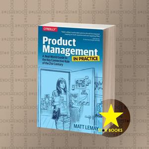 Jual Product Management in Practice - A Real-World Guide to the Key ...