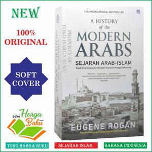 Jual A History Of The Modern Arabs Sejarah Arab-Islam Sejak Era ...