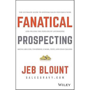 Jual Buku Fanatical Prospecting: The Ultimate Guide to Opening Sales ...
