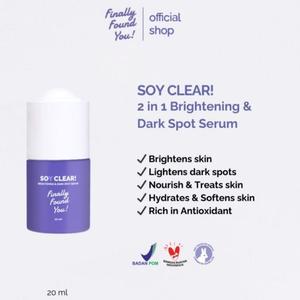 Jual Finally Found You! SOY CLEAR Brightening & Dark Spot Serum - Serum ...