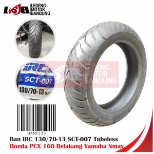 Jual Ban IRC 130/70-13 SCT-007 Tubeless Honda PCX160 Belakang Yamaha Nmax Matic - Kota Bandung ...