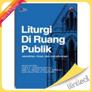 Jual Buku Liturgi di Ruang Publik ( Sakralitas, Ritual, dan ...