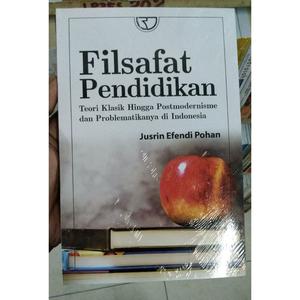 Jual Buku Filsafat Pendidikan / Jusrin Efendi P, Abd. Rachman Assegaf, Jalaluddin, / Rajawali ...