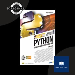 Jual Buku Mudah Belajar PYTHON Untuk Aplikasi Desktop dan WEB Edisi Revisi - Kota Bandung ...