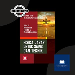 Jual Fisika Dasar Untuk Sains dan Teknik Jilid 2 Mekanika Fluida dan Termodinamika - Ahmedi ...