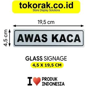 Jual SIGNAGE AWAS KACA 4,5X19,5CM SIMBOL LOGO PERINGATAN - Kota Depok ...