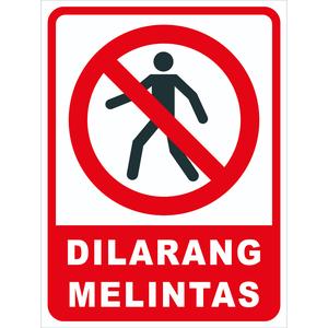 Jual STICKER & ACP SIGN RAMBU K3 PERINGATAN STOP DILARANG MELINTAS ...