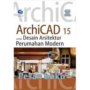 Jual Buku Pas: Archicad 15 Untuk Desain Arsitektur Perumahan Moder ...