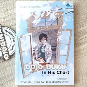 Jual Buku In His Chart: Chapter 1 Pesan Dari Yang Tak Bisa Disembuhkan ...