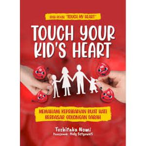 Jual Buku Touch Your Kid’s Heart - Memahami Kepribadian Buah Hati ...