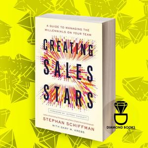 Jual Creating Sales Stars: A Guide to Managing the Millennials on Your ...