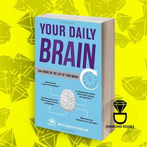 Jual Your Daily Brain: 24 Hours in the Life of Your Brain Marbles: The ...