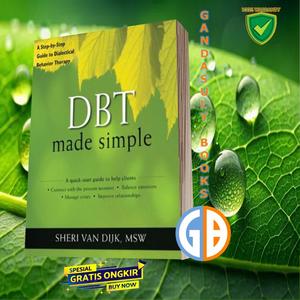 Jual DBT Made Simple: A Step-by-Step Guide to Dialectical Behavior ...
