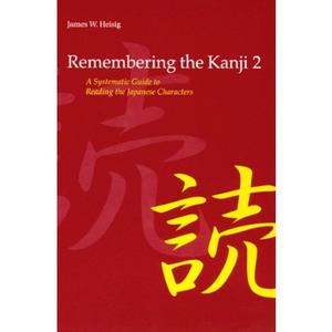 Jual MaP. Remembering the Kanji 2: A Systematic Guide to Reading ...