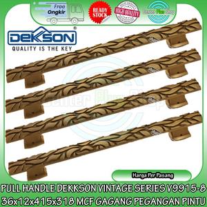Jual Vintage Series V9915-8 36x12x415x318 MCF DKS Pull Handle Dekson ...