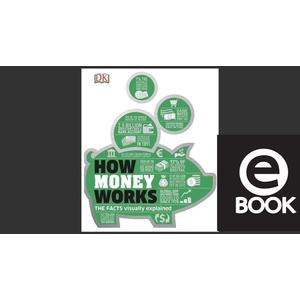 Jual Buku Edukasi DK Book Dorling Kindersley Books HOW MONEY WORKS THE ...
