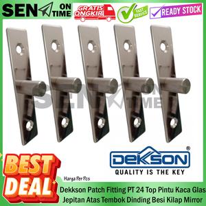 Jual Dekkson Fiting Pintu Kaca PT24 Patch Fitting PT 24 Top Dekson ...