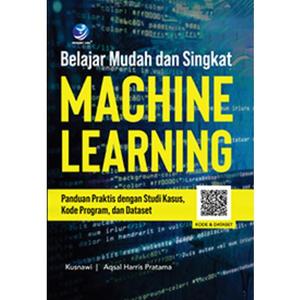 Promo Buku Belajar Mudah Dan Singkat Machine Learning : Panduan Praktis ...