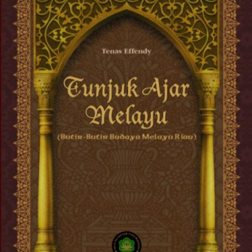 Jual Tunjuk Ajar Melayu - Butir Butir Budaya Melayu Riau - Tenas ...