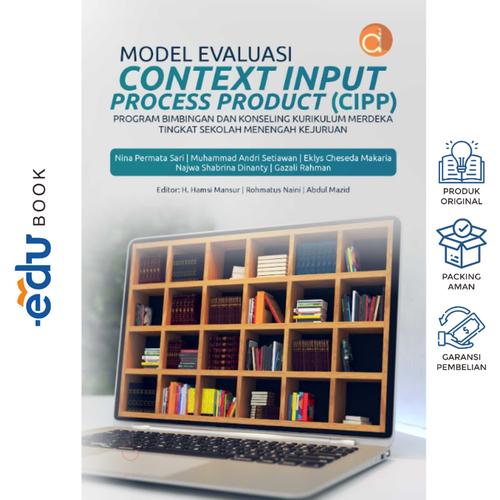Jual Buku Model Evaluasi Context Input Process Product (CIPP) Program Bimbingan Dan Konseling ...