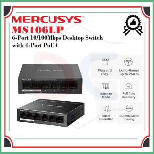 Jual MERCUSYS MS106LP 6-PORT 10/100Mbps DESKTOP SWITCH WITH 4-Port PoE+ ...
