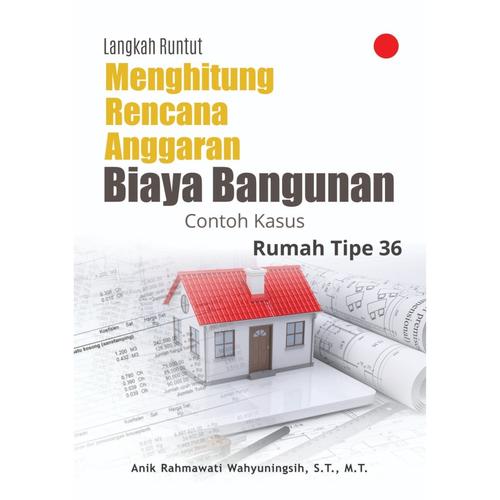 Jual Buku Langkah Runtut Menghitung Rencana Anggaran Biaya Bangunan ...