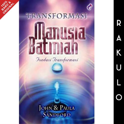 Jual Buku Transformasi Manusia Batiniah Fondasi Transformasi, JOHN ...