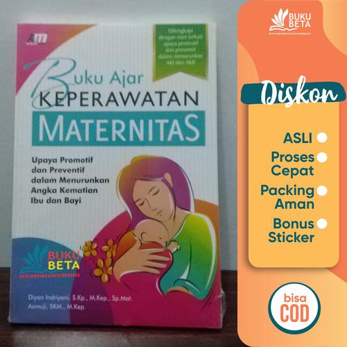 Jual Buku Ajar Keperawatan Maternitas - Diyan Indriyani - - - - - Kab. Sleman - Buku Beta ...
